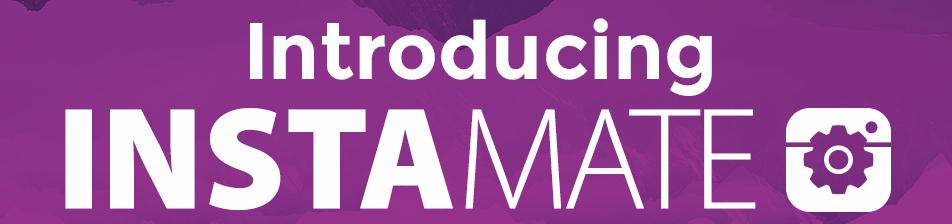 Instamate 2.0 Review & Bonuses - Should I Get it